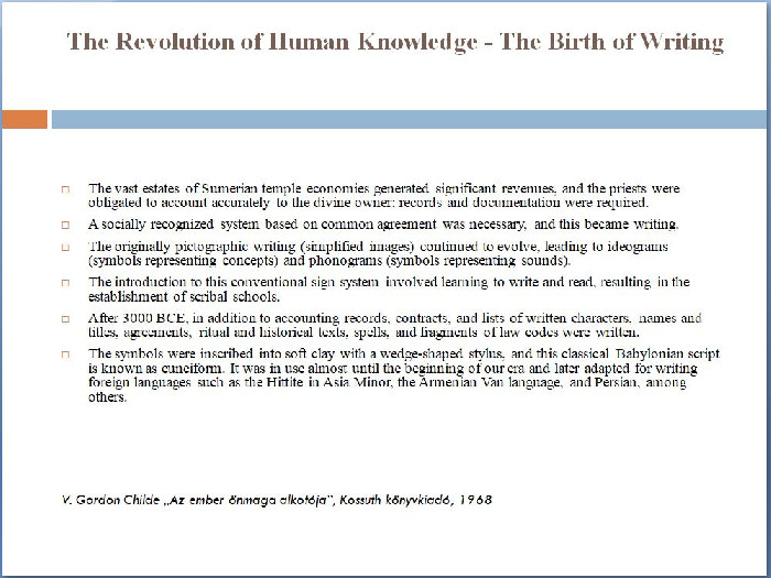 The Revolution of Human Knowledge - The Birth of Writing :: Szemlélek
